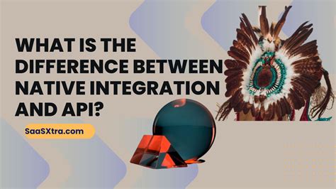 Native Integration Vs Api Easy Guide For Beginners 2025
