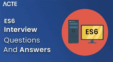 Top 50 Es6 Interview Questions And Answers Updated 2025