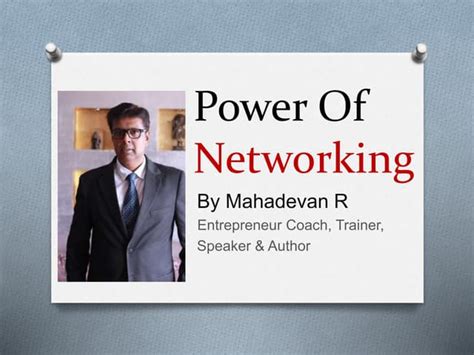Power Of Networking By Mahadevan R Ppt