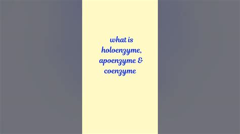 What Is Holoenzyme Apoenzyme And Coenzyme L Biology Enzymes Youtube