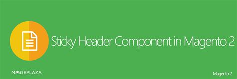 Sticky Header Component Mageplaza