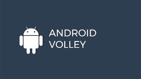 Networking With Volley In Android By Tejoy V Medium