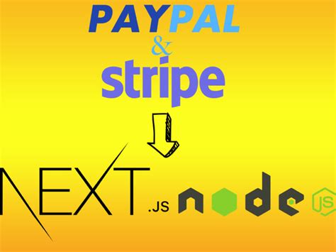 Stripe Or Paypal Payment Integration In Your Nextjs Or React Node Js