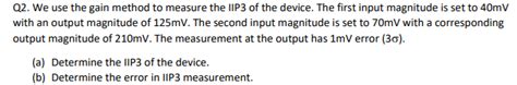 solved q2 we use the gain method to measure the iip3 of the