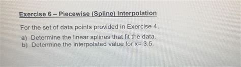 solved exercise 6 piecewise spline interpolation for the