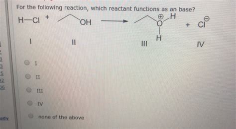 Solved For The Following Reaction Which Reactant Functions Chegg