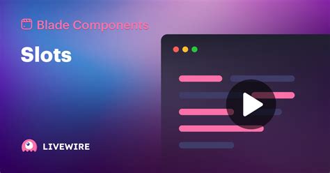 Slots Screencast Laravel Livewire