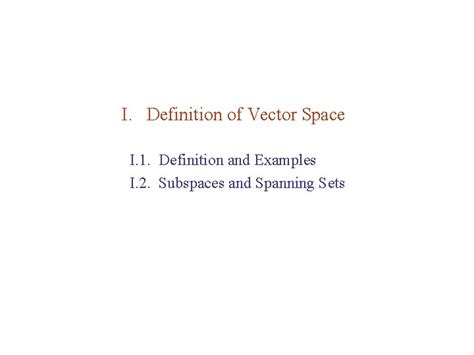 Chapter Two Vector Spaces Vector Space Linear Combinations