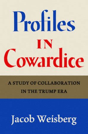 Profiles In Cowardice By Jacob Weisberg 9798217062591