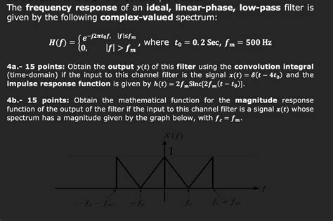 Solved The Frequency Response Of An Ideal Linear Phase