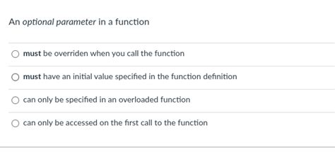 Solved An Optional Parameter In A Function A Must Be