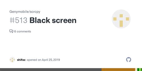 Black Screen Issue Genymobile Scrcpy GitHub