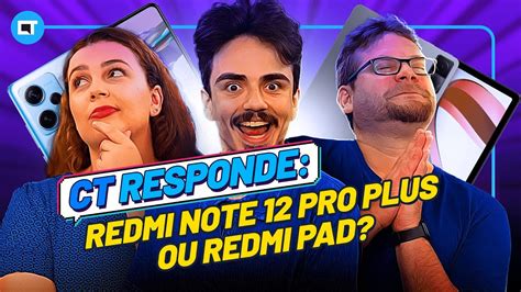 Redmi Pad Uma Boa Op O De Tablet E Redmi Note Pro Plus Ct Responde