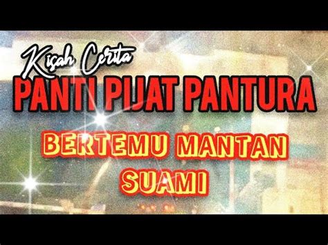 Bertemu Mantan Suami Di Panti Pijat || Kisah Cerita Nyata - YouTube