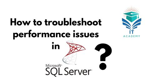 How To Troubleshoot Performance Issues In Sql Server Sqldba