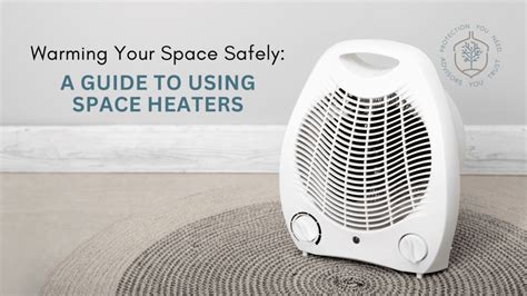 Warming Your Space Safely A Guide To Using Space Heaters TSL Insurance Group