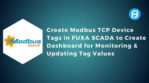 Create Modbus Tcp Device Tags In Fuxa Scada To Create Dashboard For