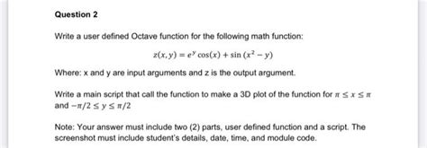 Solved Question 2 Write A User Defined Octave Function For Chegg Com