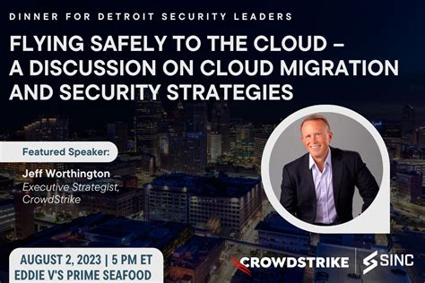 Sinc Usa On Linkedin Crowdstrike Detroit Mi Dinner Sinc