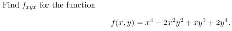 solved find fxyx for the function