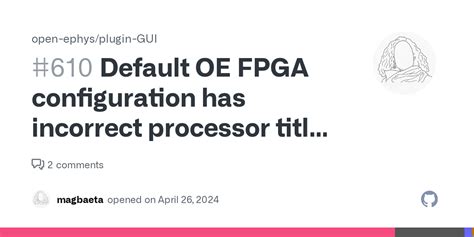 Default Oe Fpga Configuration Has Incorrect Processor Title In Signal