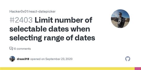 Limit Number Of Selectable Dates When Selecting Range Of Dates · Issue