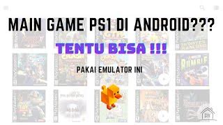 Main PS1 Di Android Pakai Emulator Duckstation Bahasa Doovi