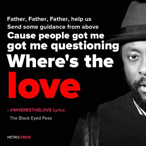 The Black Eyed Peas Wheresthelove Lyrics And Lyricart Yo Whats