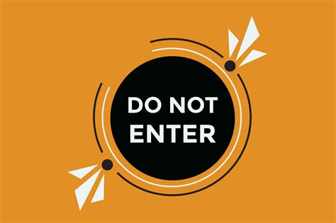 Do Not Enter Button Web Banner Templates Vector Illustration Vector Art At Vecteezy