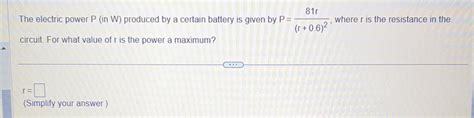 [solved] 81r the electric power p in w produced by a certain battery