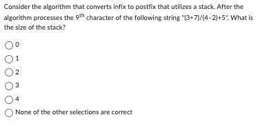 Solved Consider The Algorithm That Converts Infix To Postfix Chegg Com