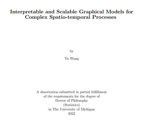 【密歇根大学博士论文】复杂时空过程的可解释可扩展图模型，241页pdf 专知vip