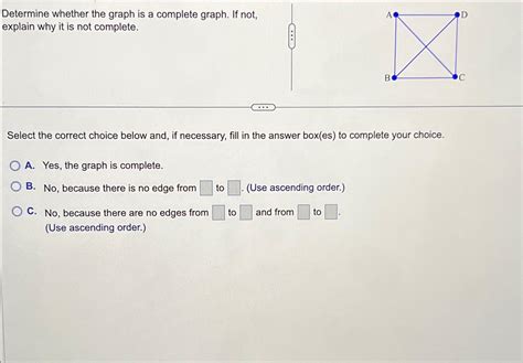 Solved Determine Whether The Graph Is A Complete Graph If Chegg