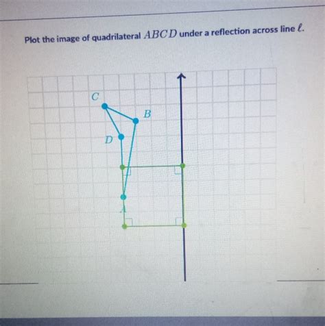 solved plot the image of quadrilateral abcd under a reflect[coordinate