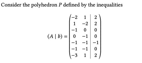 Solved Consider The Polyhedron P Defined By The Inequalities Chegg