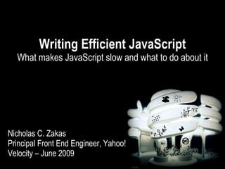 Writing Efficient JavaScript PPT