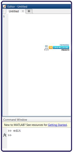 Matlab Windows Figure Window Editor Window The Engineering Projects