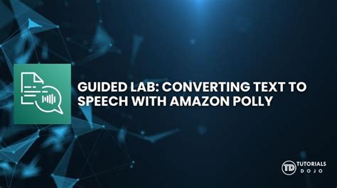 Tutorials Dojo On Linkedin Guided Lab Converting Text To Speech With
