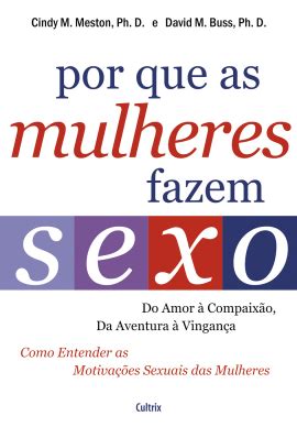 Por Que As Mulheres Fazem Sexo