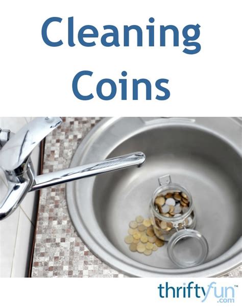 Cleaning Coins ThriftyFun