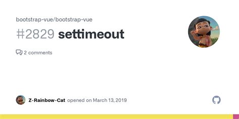 settimeout · issue 2829 · bootstrap vue bootstrap vue · github
