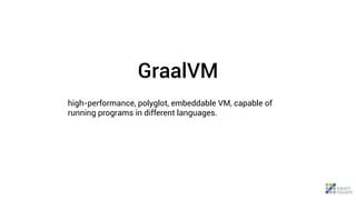 GraalVm And Quarkus PPT