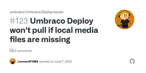Umbraco Deploy Won T Pull If Local Media Files Are Missing Issue Umbraco Umbraco Deploy