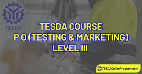 Tesda Production Operation Testing And Marking Level Iii Course
