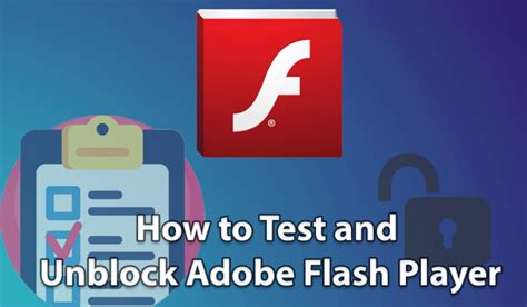 How To Unblock Adobe Flash Player In Chrome Firefox And Safari