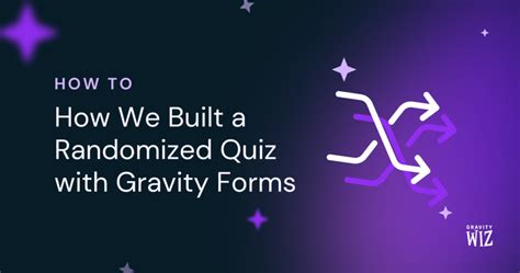 How We Built A Randomized Quiz With Gravity Forms Gravity Wiz
