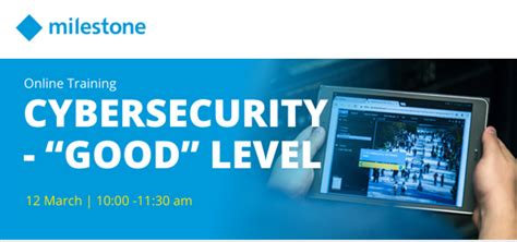 Cybersecurity Xprotect Vms System Set Up “good” Level