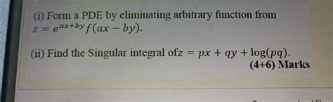 solved i form a pde by eliminating arbitrary function from