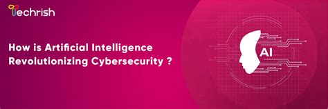 How Artificial Intelligence Revolutionizing Cybersecurity
