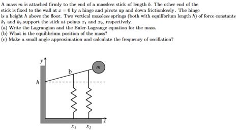 Solved Write The Lagrangian And Euler Lagrangian Equation Solved Write The Lagrangian And Euler Lagrangian Equation